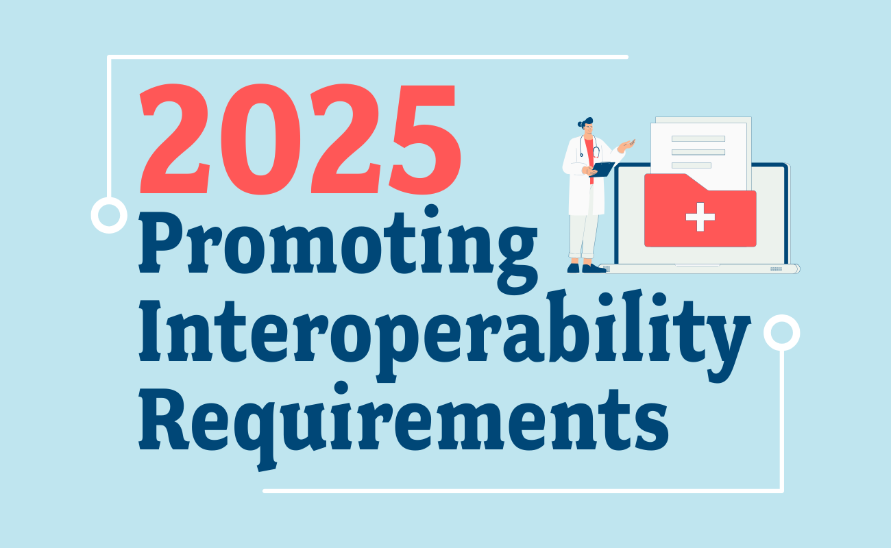 2025 Promoting Interoperability Requirements | Medisolv